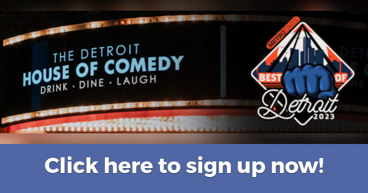 Detroit House of Comedy Email Newsletter Sign Up Form
