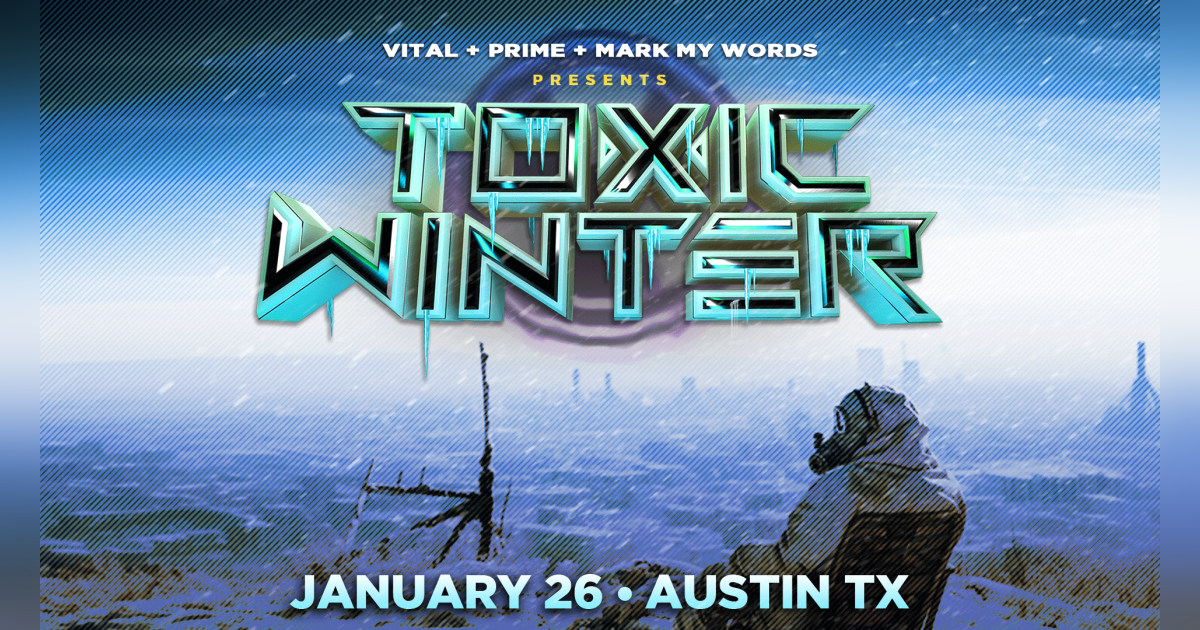 TOXIC WINTER AUSTIN | PRE SALE SIGN UP